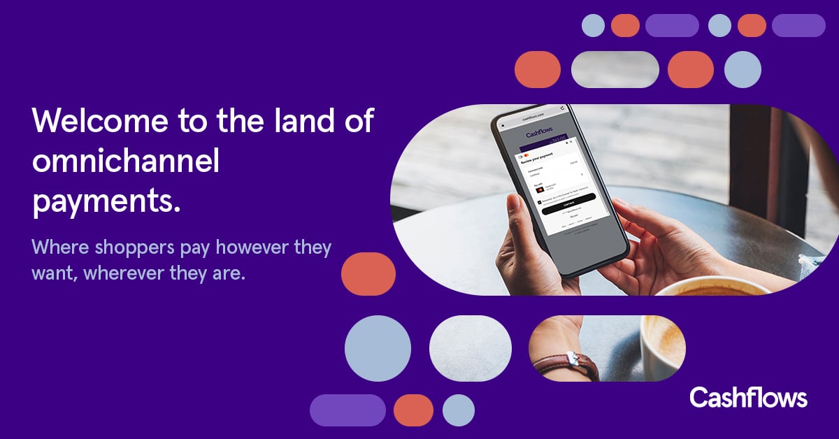 Understanding Omnichannel Payments